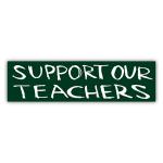 Support our Teachers – Small Bumper Sticker | 258 | Root Concepts